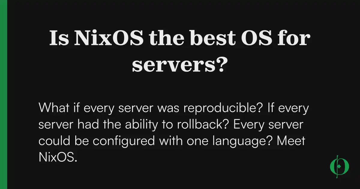 Is NixOS the best OS for servers?
